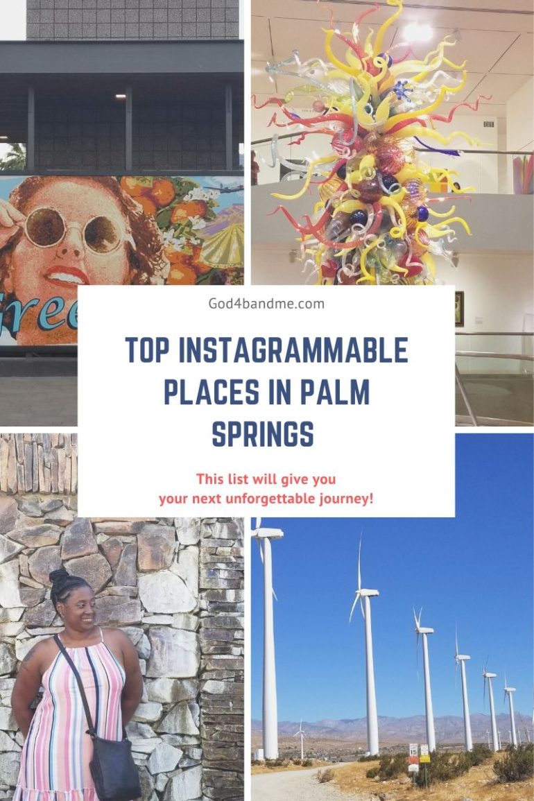 Top Instagrammable Places in Palm Springs - God4bAndMe - Where faith ...